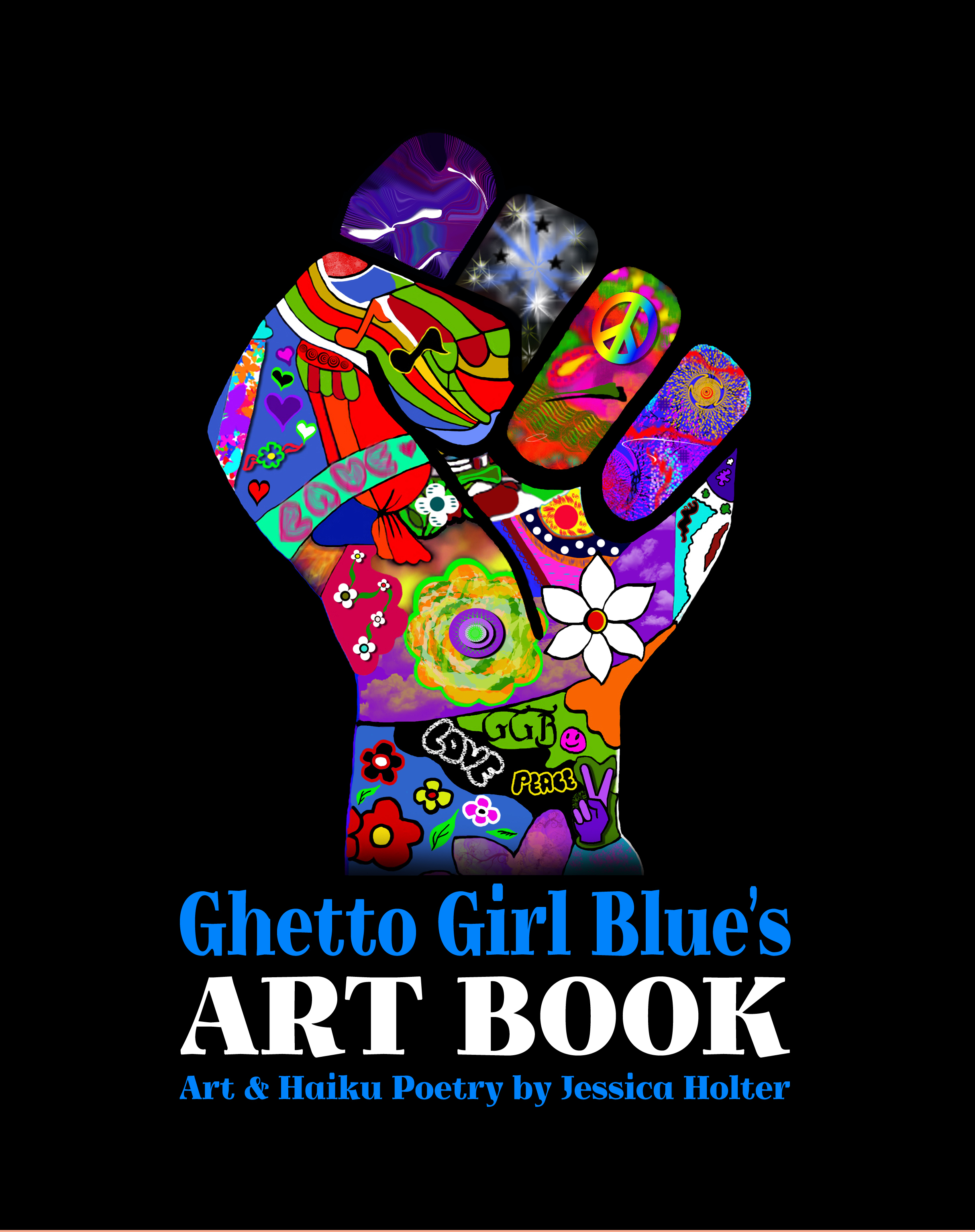 Ghetto Girl Blue's Art Book by Jessica Holter | Goodreads