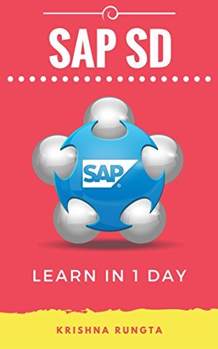 Learn Sap Sd In 1 Day Definitive Guide To Learn Sap Sales And Distribution For Beginners By