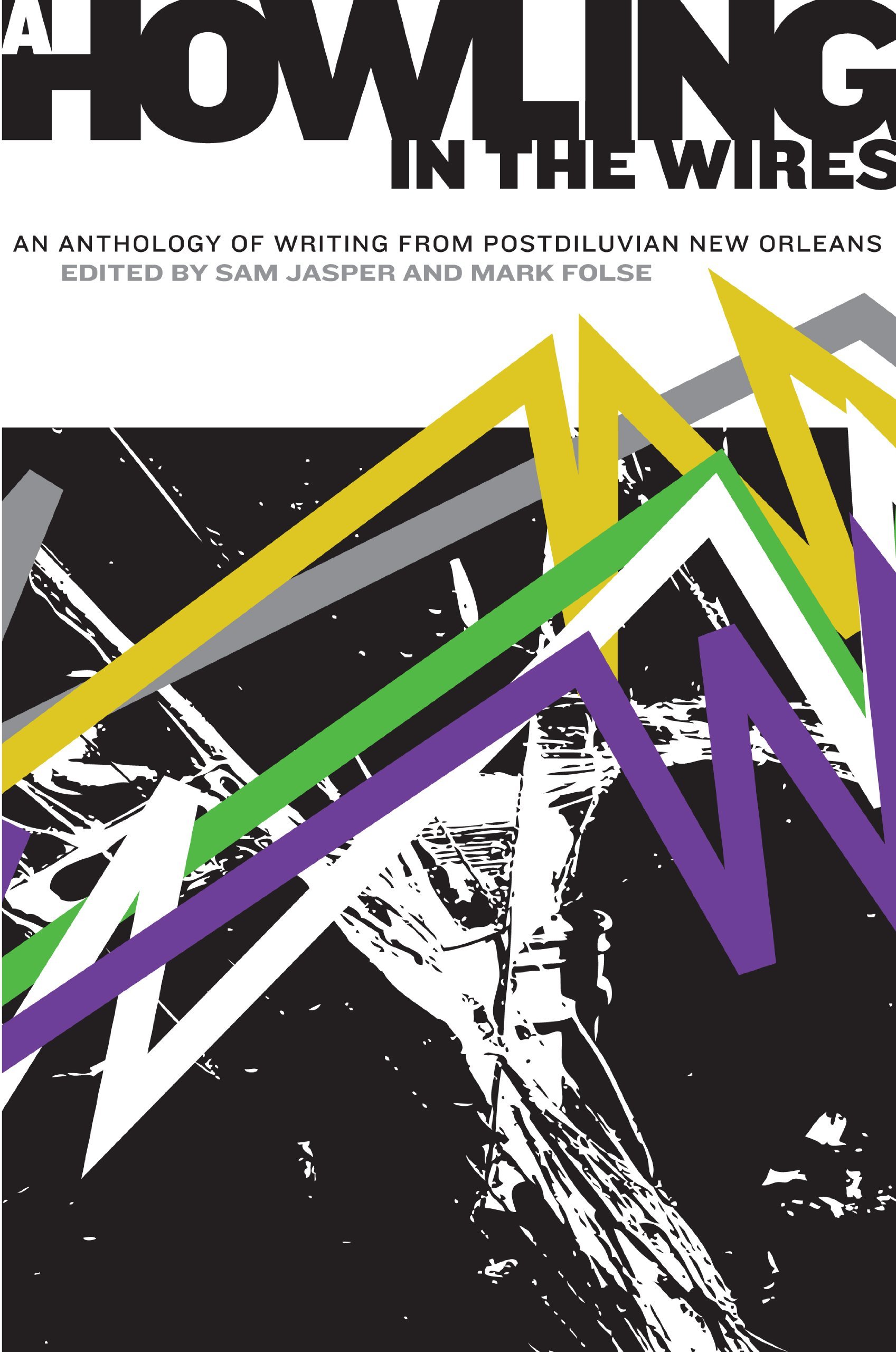 A Howling in the Wires: An Anthology of Writing from Postdiluvian New ...
