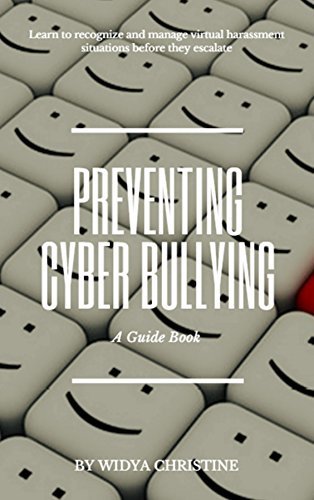 Preventing Cyber Bullying by WIDYA CHRISTINE | Goodreads