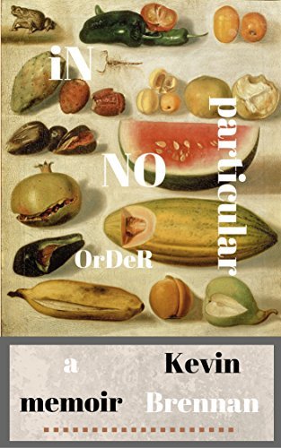 In No Particular Order by Kevin Brennan | Goodreads