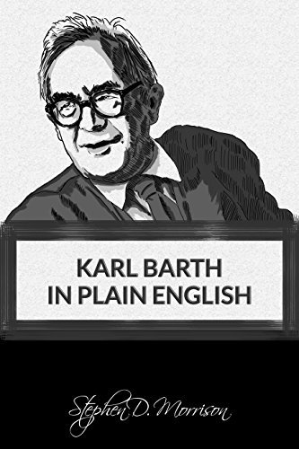 Karl Barth in Plain English by Stephen D. Morrison | Goodreads