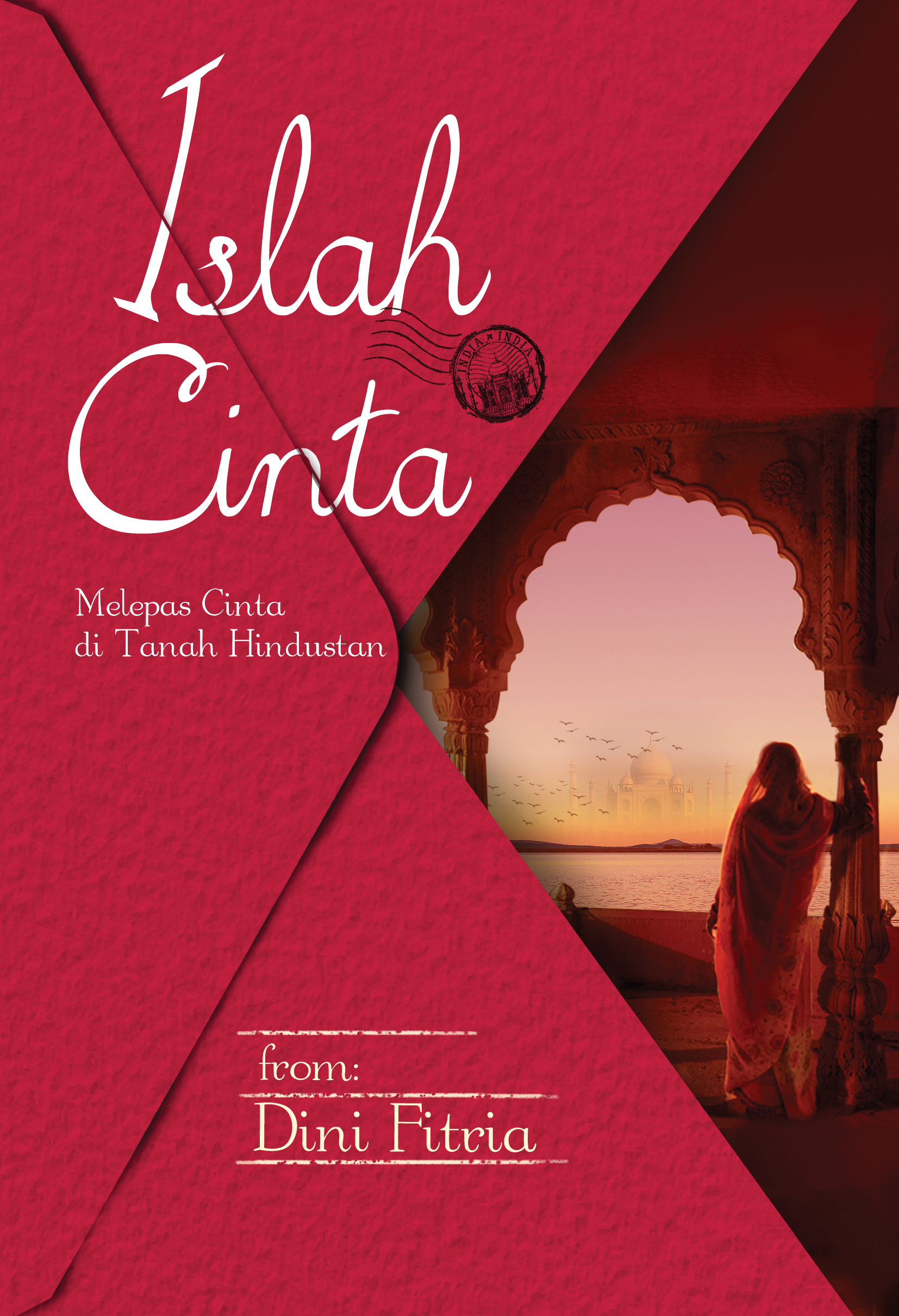 Islah Cinta: Melepas Cinta di Tanah Hindustan by Dini Fitria | Goodreads
