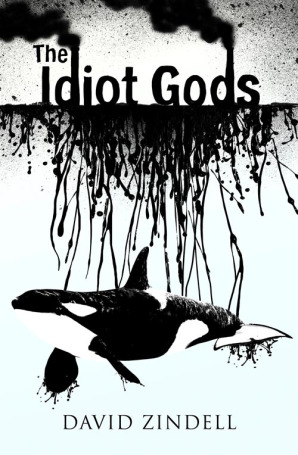 The Idiot Gods by David Zindell | Goodreads