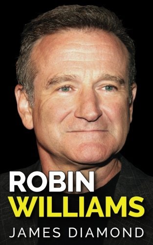 Robin Williams by James Diamond | Goodreads