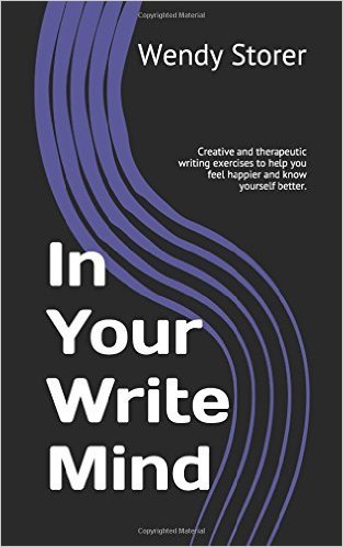 In Your Write Mind: Creative and therapeutic writing exercises to help ...