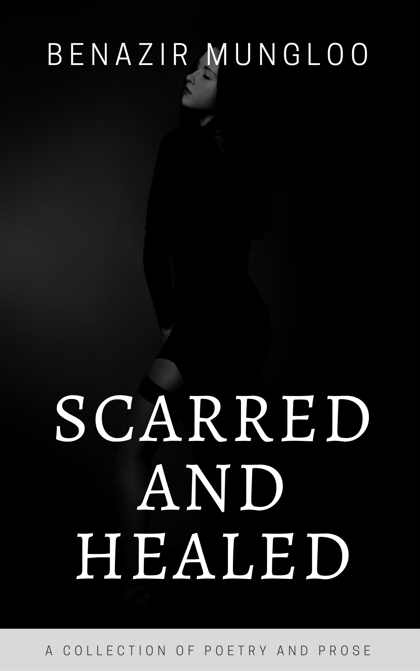 Scarred and Healed by Benazir Mungloo | Goodreads