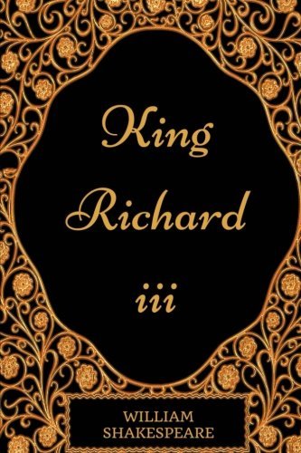 King Richard III: By William Shakespeare - Illustrated by William ...