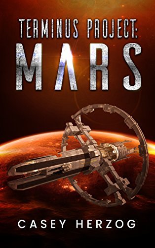Terminus Project: Mars by Casey Herzog | Goodreads