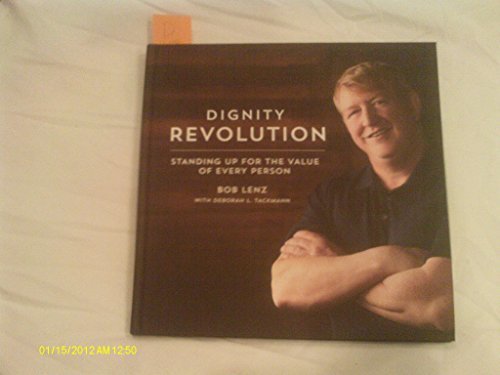 Dignity Revolution: Standing Up for the Value of Every Person by Bob ...