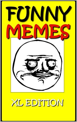 Memes: The Funny Memes Mega Book: 1500+ Top Dank Memes, Funny Jokes ...