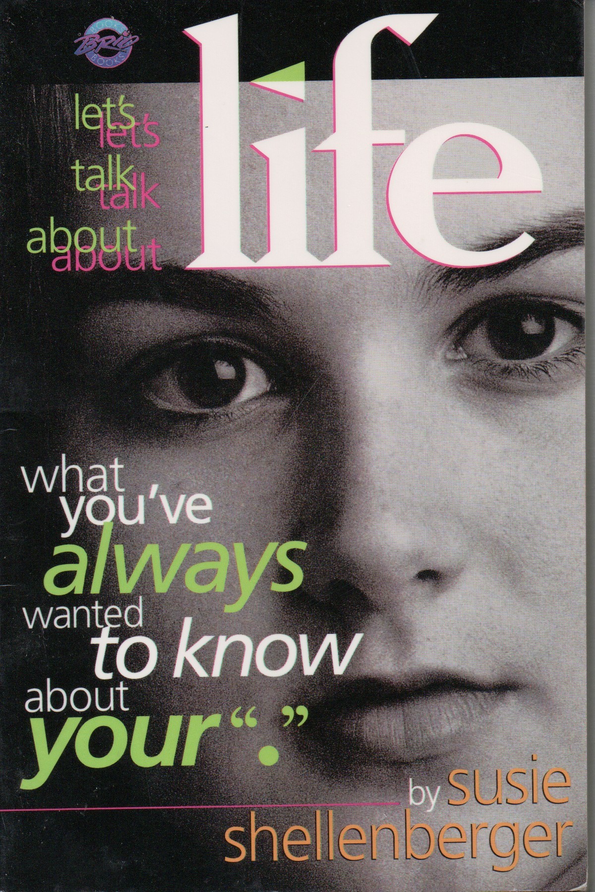 What You've Always Wanted to Know about Your "." by Susie Shellenberger | Goodreads