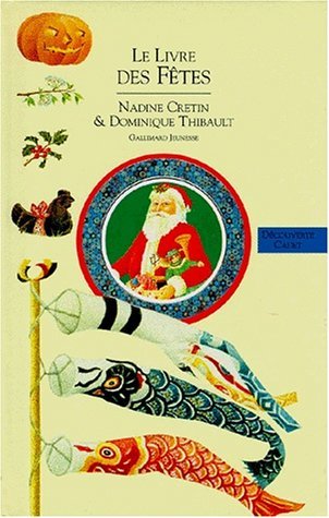 Le livre des fêtes by Nadine Cretin | Goodreads