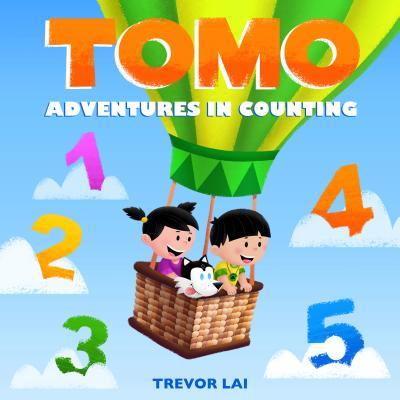 Tomo: Adventures in Counting (Tomo's Adventure Journal) by Trevor Lai ...