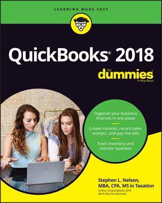 QuickBooks 2018 for Dummies (For Dummies by Stephen L. Nelson | Goodreads