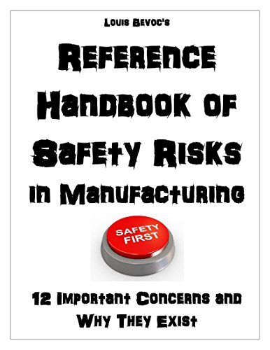Reference Handbook of Safety Risks in Manufacturing: 12 Important ...
