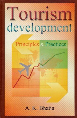 Tourism Development: Principles and Practices by A.K. Bhatia | Goodreads