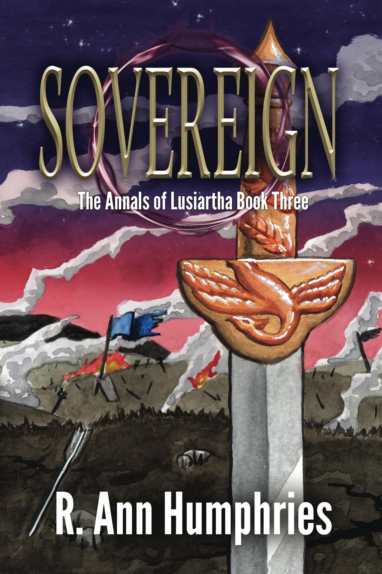Sovereign: The Annals of Lusiartha by R. Ann Humphries | Goodreads