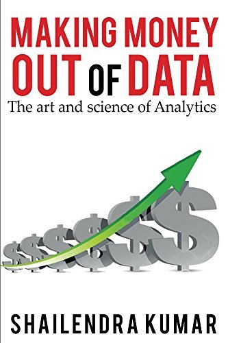 Making Money out of Data: The art and science of Analytics by ...