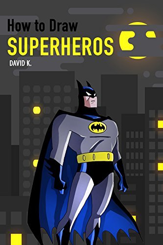 How to Draw Superheros: The Step-by-Step Super Hero Drawing Book by ...