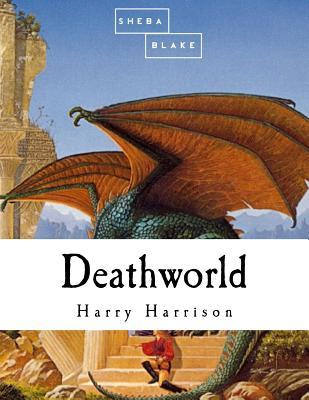 Deathworld by Harry Harrison | Goodreads