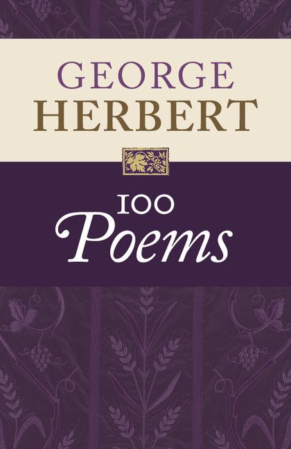 George Herbert: 100 Poems by George Herbert | Goodreads