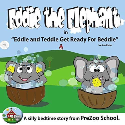 Pre-Zoo School - Eddie the Elephant: "Eddie and Teddie Get Ready for ...