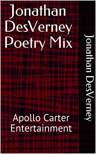 Jonathan DesVerney Poetry Mix: Apollo Carter Entertainment by Jonathan ...