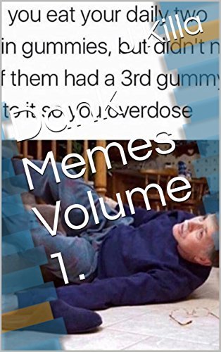 Dank Memes Volume 1. by J Killa | Goodreads