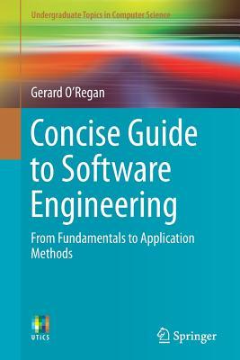 Concise Guide to Software Engineering: From Fundamentals to Application ...