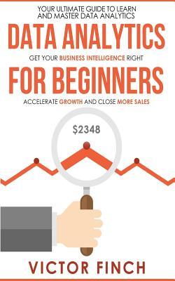 Data Analytics For Beginners: Your Ultimate Guide To Learn And Master ...