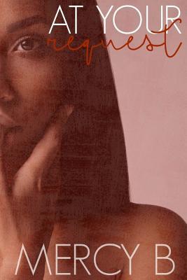 At Your Request (A Southern Love Series) by Mercy B. | Goodreads