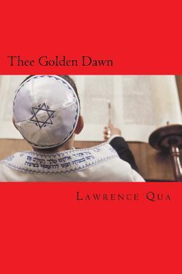 Thee Golden Dawn by Mr Hock Seng Qua | Goodreads