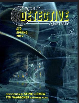 Occult Detective Quarterly #2 by Electric Pentacle | Goodreads