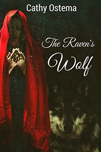 The Raven's Wolf (Wolfsbane in Moonlight, #1) by Cathy Ostema | Goodreads