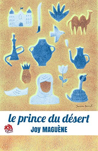 Le Prince du désert (Collection Corail) by Joy Maguène | Goodreads