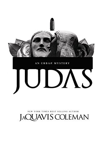 Judas: An Urban Mystery by JaQuavis Coleman | Goodreads