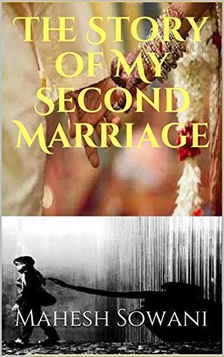The Story of My Second Marriage by Mahesh Sowani | Goodreads