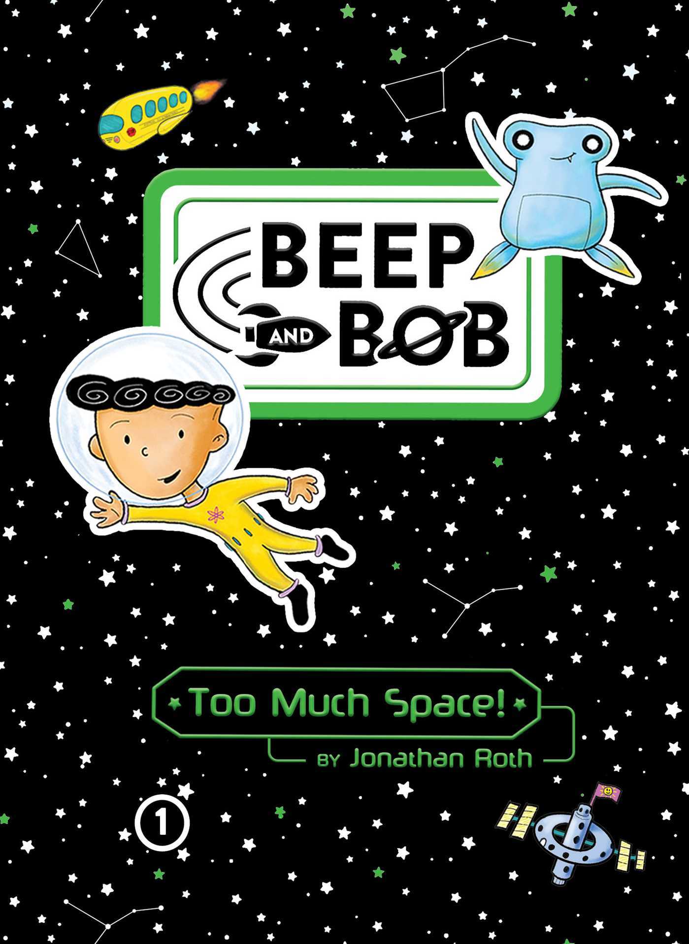 Too Much Space! (1) (Beep and Bob) by Jonathan Roth | Goodreads