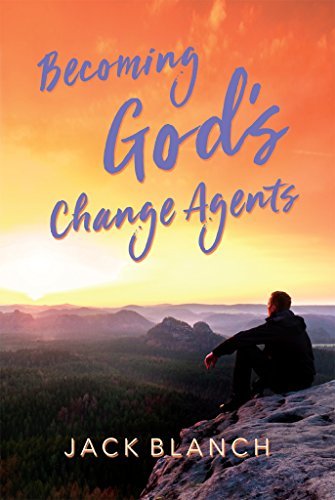 Becoming God's Change Agents: Praying that will change your world by ...