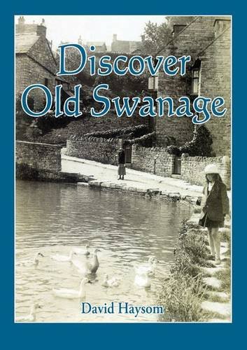 Discover Old Swanage by David Haysom | Goodreads
