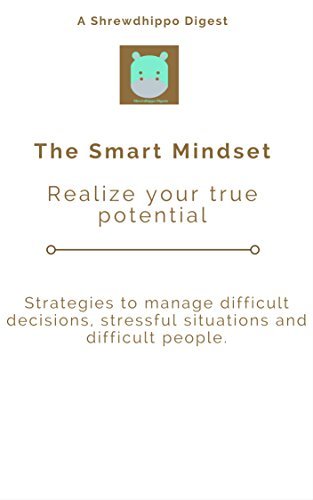 The Smart Mindset: Realize Your True Potential by Shrewdhippo Digests ...