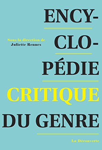 Encyclopédie critique du genre (French Edition) by Juliette Rennes ...