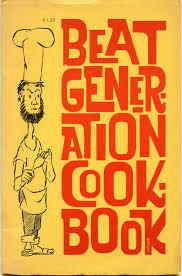 The Beat Generation Cookbook by Carl Larsen | Goodreads