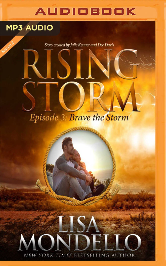 Brave the Storm (Rising Storm, 3) by Lisa Mondello | Goodreads