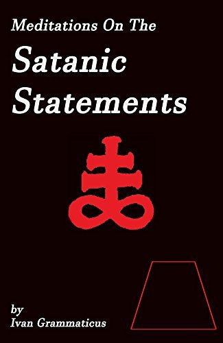 Meditations on the Satanic Statements: A short practical guide to the ...