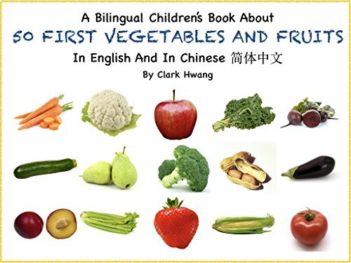 A Bilingual Children’s Book About 50 FIRST VEGETABLES AND FRUITS In ...