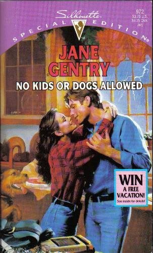 No Kids or Dogs Allowed by Jane Gentry | Goodreads
