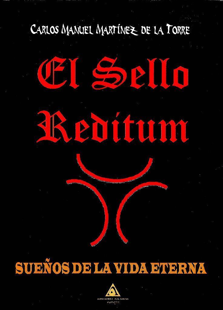 El Sello Reditum by Carlos Manuel Martinez de la Torre | Goodreads