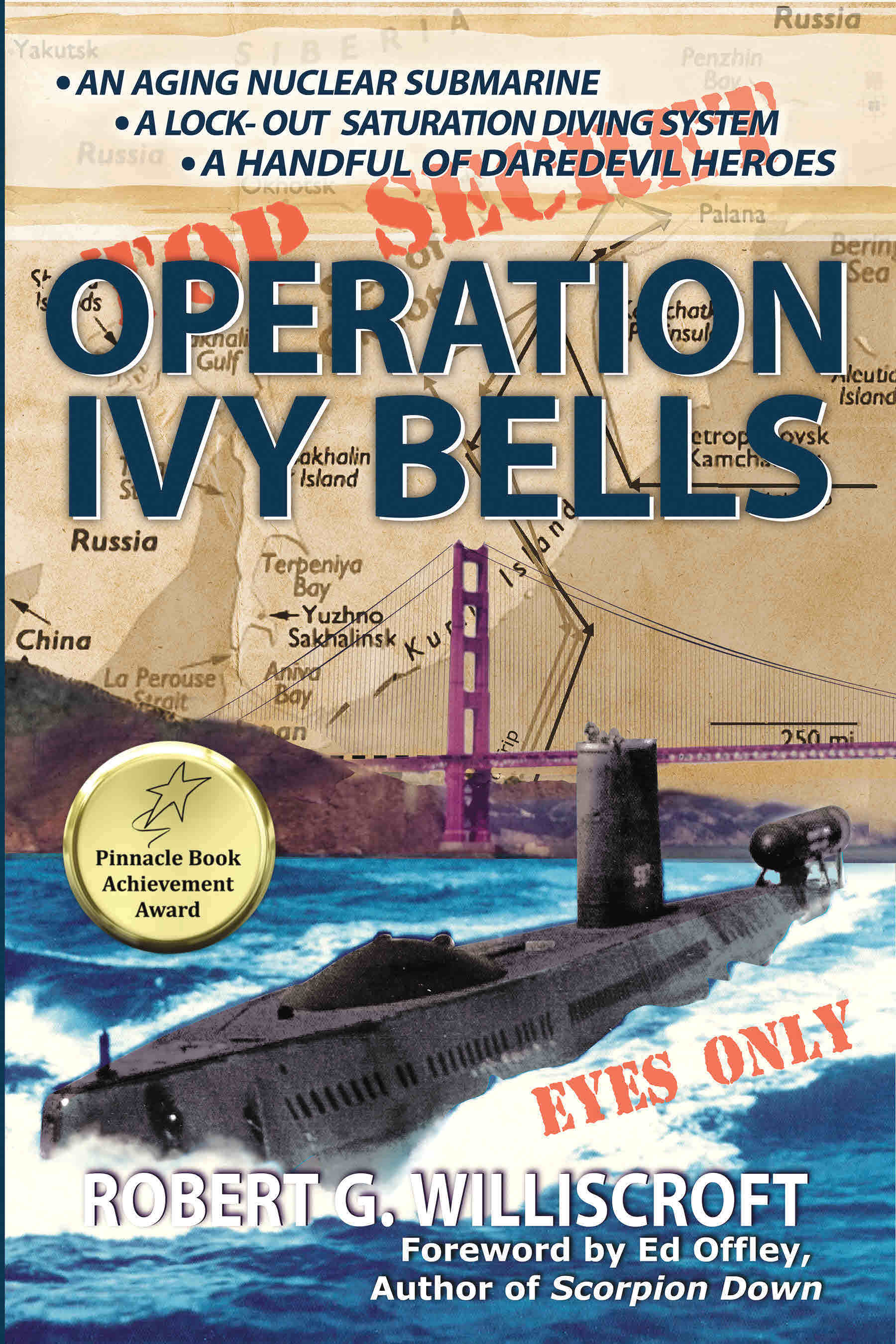 Operation Ivy Bells by Robert G. Williscroft | Goodreads
